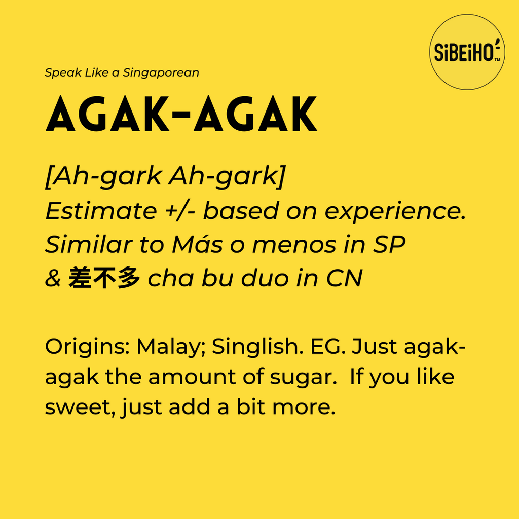 AGAK-AGAK - NO RECIPE RECIPE – Sibeiho