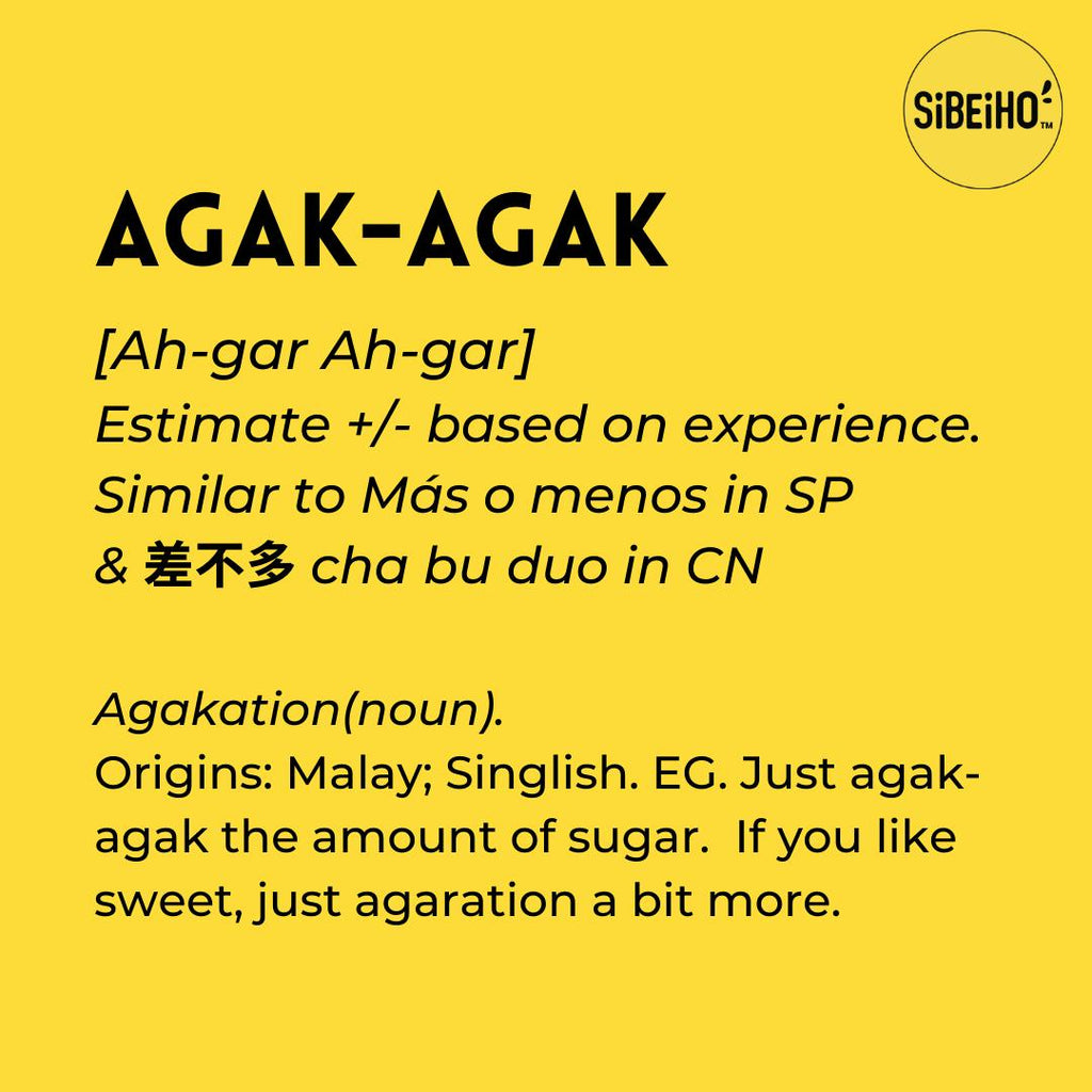 Agak-Agak - No Recipe Recipe – Sibeiho